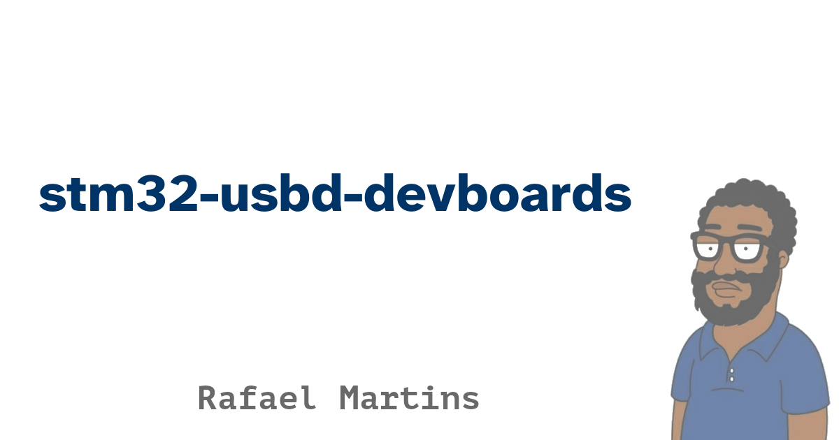 stm32-usbd-devboards - Rafael Martins